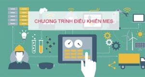 Tổng Quan Hệ Thống Phần Mềm MES - Manufacturing Execution System